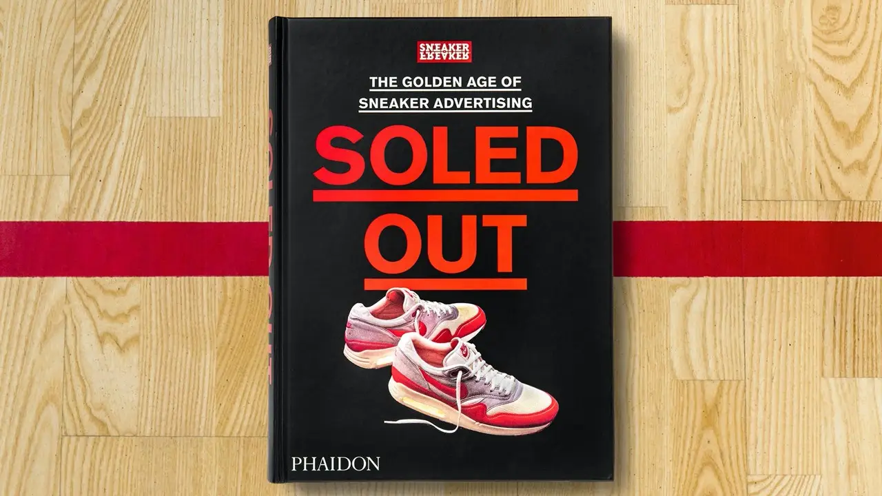 Sneaker Freaker's Soled Out Book Celebrates Vintage Sneaker ...
